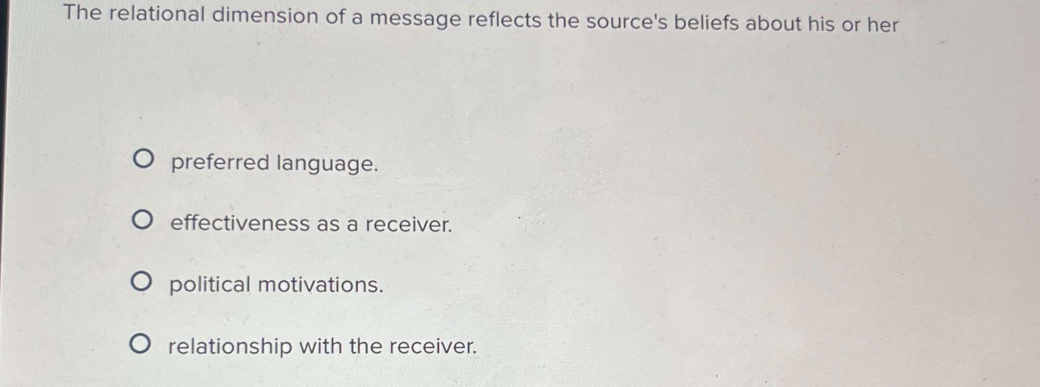 Solved The relational dimension of a message reflects the | Chegg.com