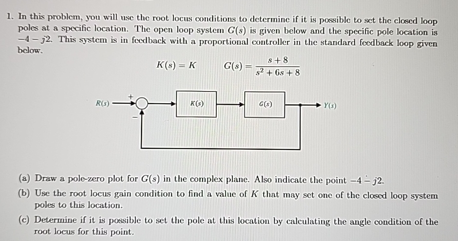 Solved In this problem, you will use the root locus | Chegg.com