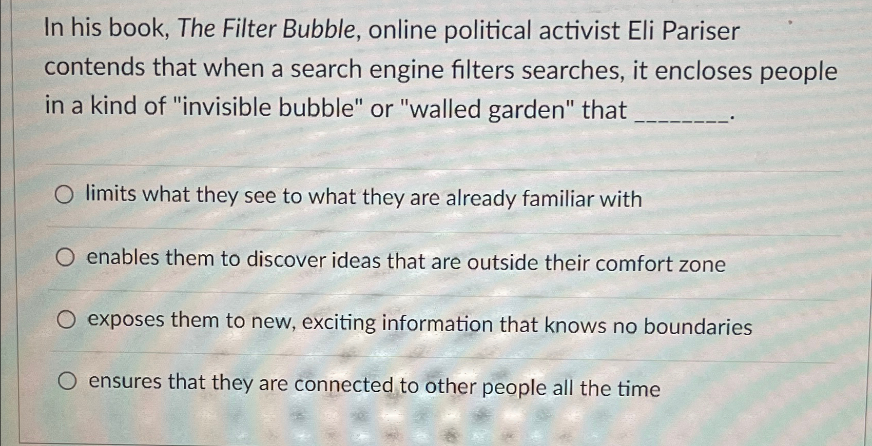 Solved In his book, The Filter Bubble, online political | Chegg.com