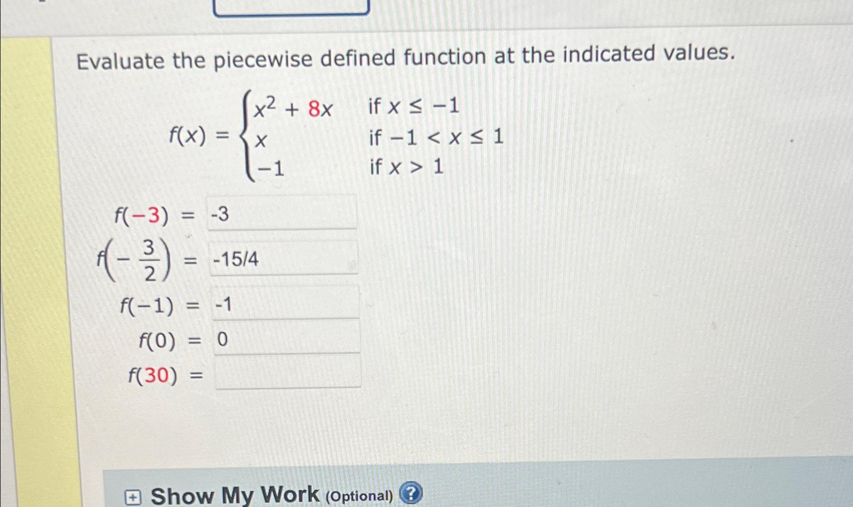 Solved Evaluate the piecewise defined function at the | Chegg.com