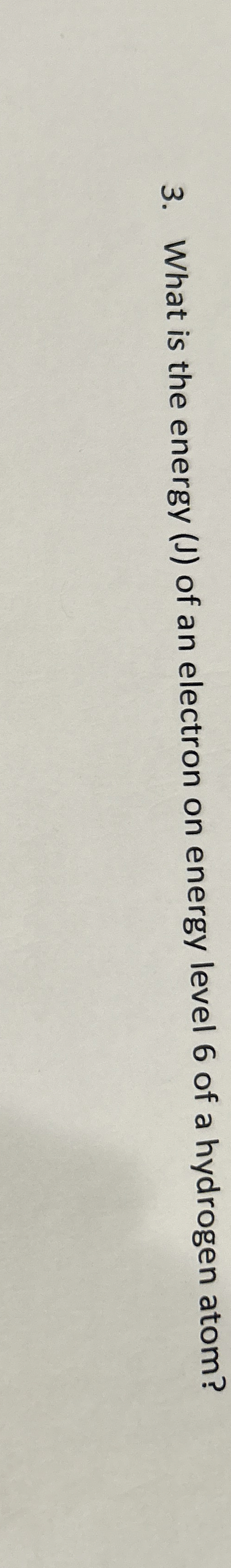 Solved What is the energy ( ﻿J ) ﻿of an electron on energy | Chegg.com