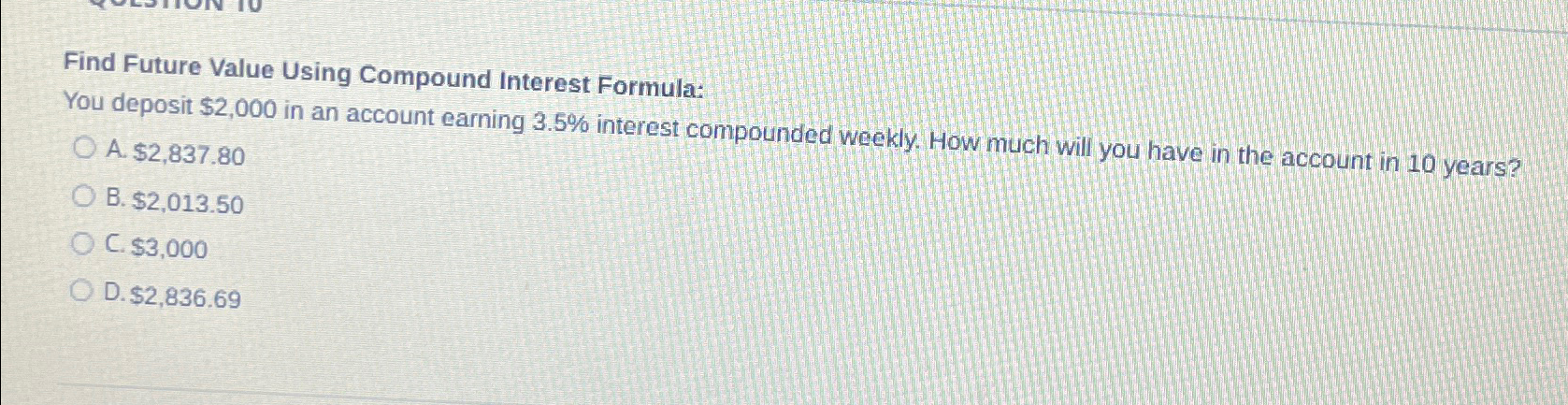 Solved Find Future Value Using Compound Interest Formula:You | Chegg.com