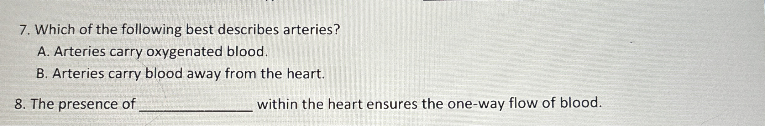 Solved Which of the following best describes arteries?A. | Chegg.com