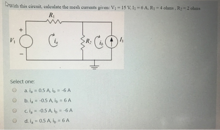 Solved With this circuit, calculate the mesh currents given: | Chegg.com