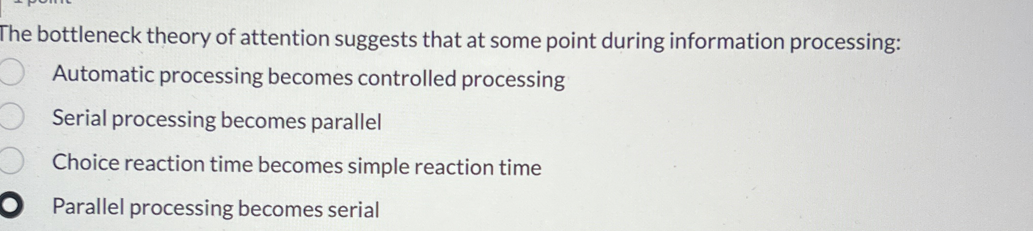 Solved The bottleneck theory of attention suggests that at | Chegg.com