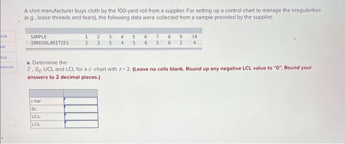 Solved A shirt manufacturer buys cloth by the 100-yard roll | Chegg.com