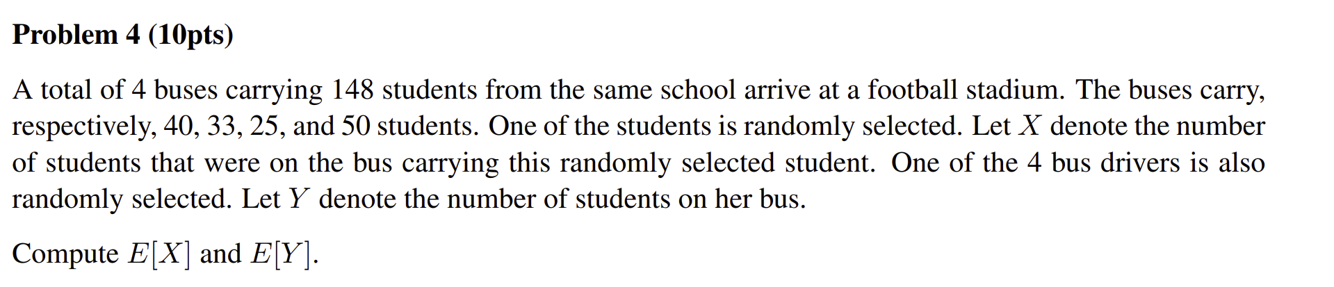 Solved Problem 4 (10pts)A total of 4 ﻿buses carrying 148 | Chegg.com