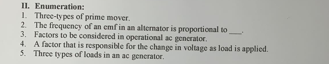 Solved II. ﻿Enumeration:1. ﻿three-types of prime mover.2. | Chegg.com