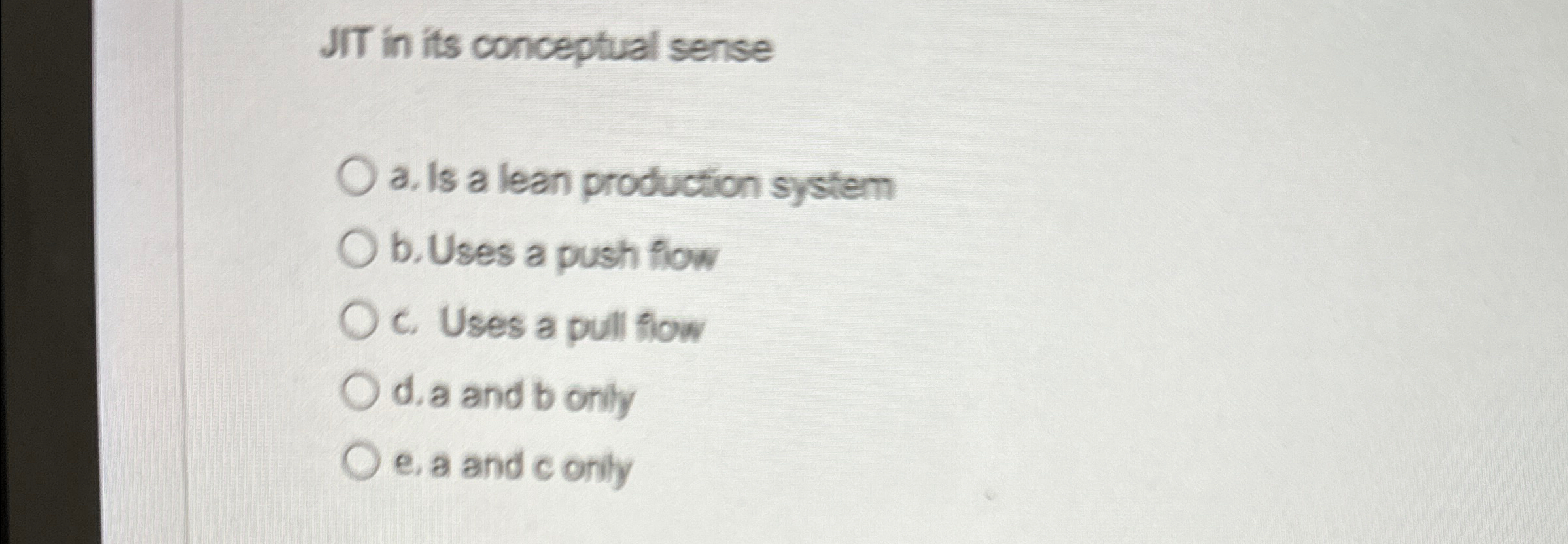 Solved JIT in its conceptual sensea. ﻿Is a lean production | Chegg.com