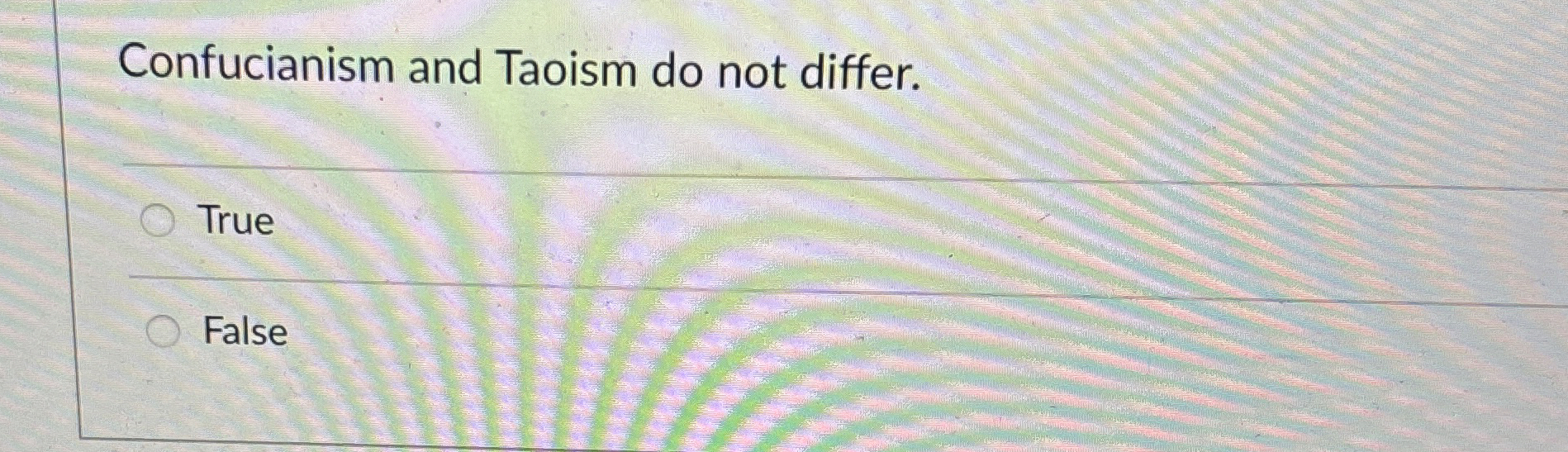 Solved Confucianism and Taoism do not differ.TrueFalse | Chegg.com