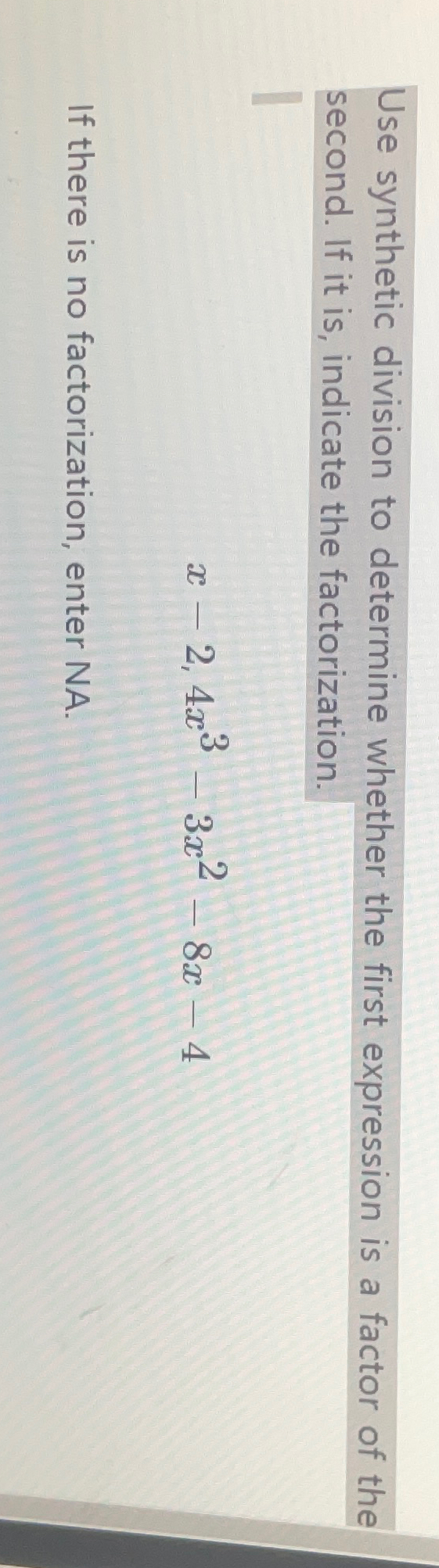 Solved Use synthetic division to determine whether the first | Chegg.com