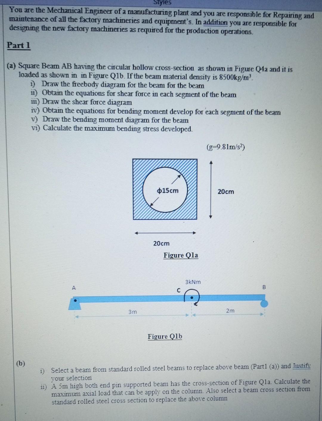 Solved Styles You are the Mechanical Engineer of a | Chegg.com