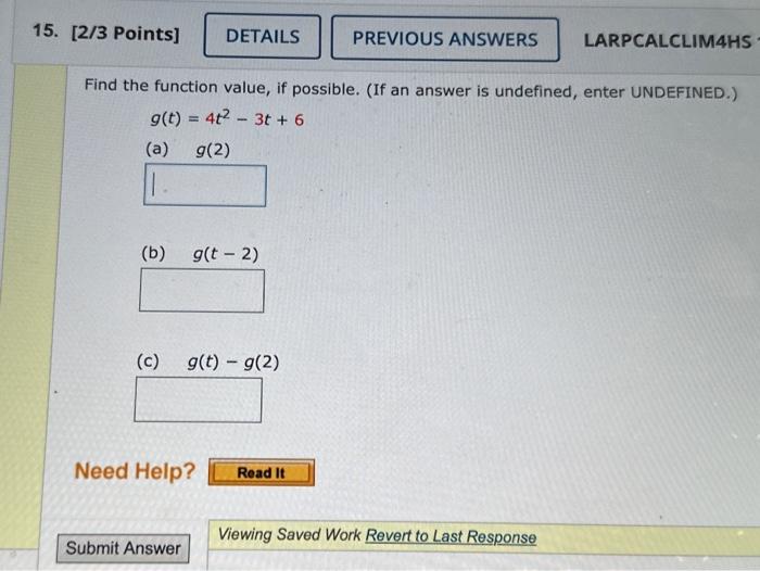 Solved Find the function value, if possible. (If an answer | Chegg.com
