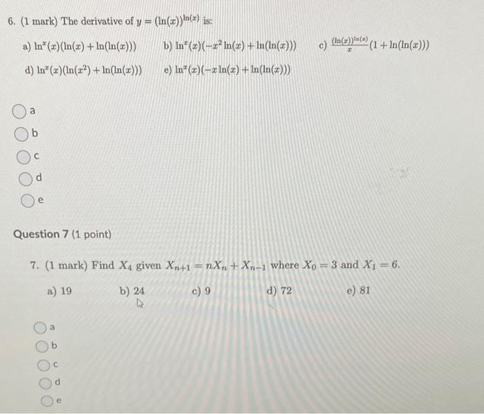 Solved (1 mark) The derivative of y=(ln(x))ln(x) is: a) | Chegg.com