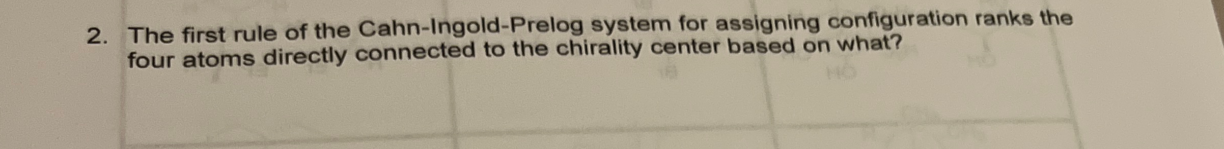 Solved The first rule of the Cahn-Ingold-Prelog system for | Chegg.com