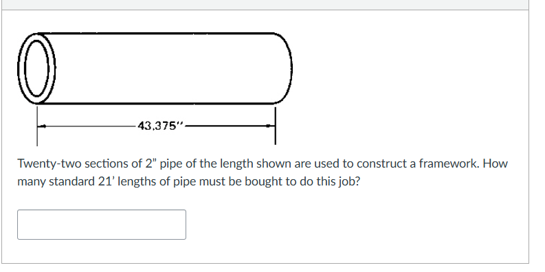 Solved Twenty-two sections of \( 2^{\prime \prime} \) ﻿pipe | Chegg.com