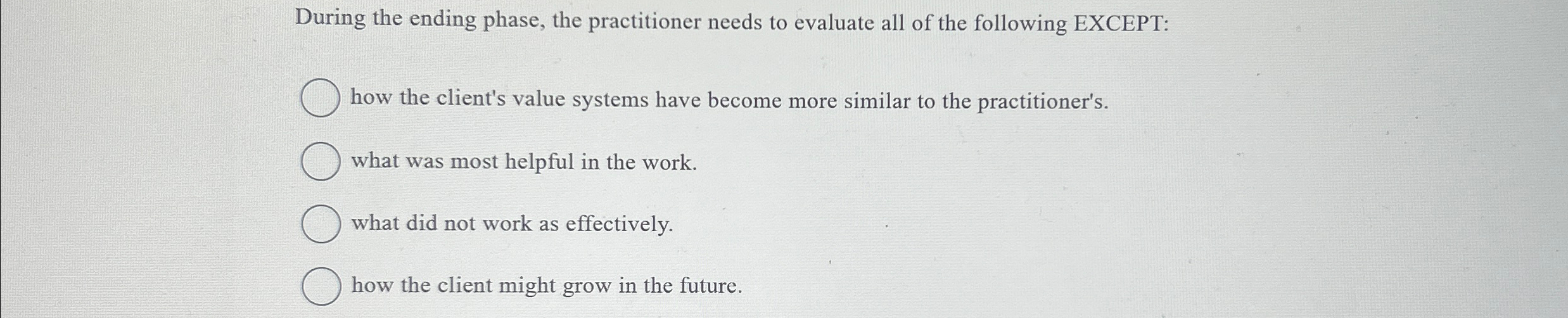 Solved During the ending phase, the practitioner needs to | Chegg.com