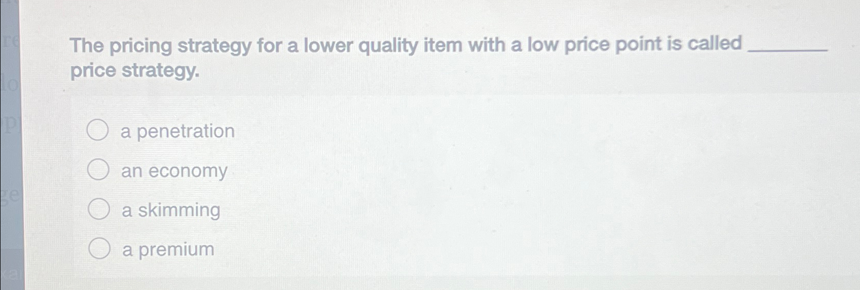 Solved The pricing strategy for a lower quality item with a | Chegg.com