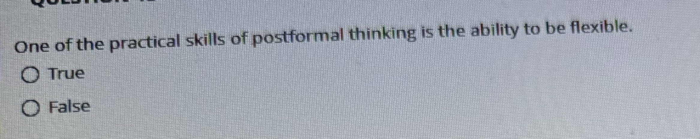 Solved One of the practical skills of postformal thinking is | Chegg.com