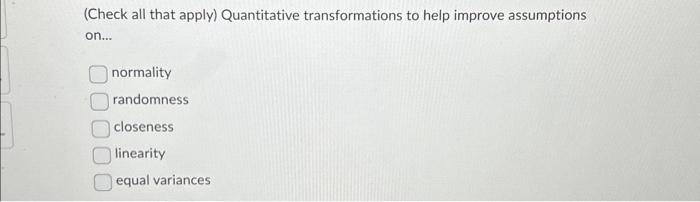 Solved (Check all that apply) Quantitative transformations | Chegg.com
