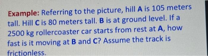 Example: Referring to the picture, hill A is 105 | Chegg.com