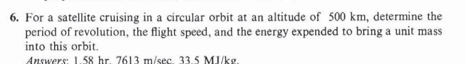 Solved For A Satellite Cruising In A Circular Orbit At An