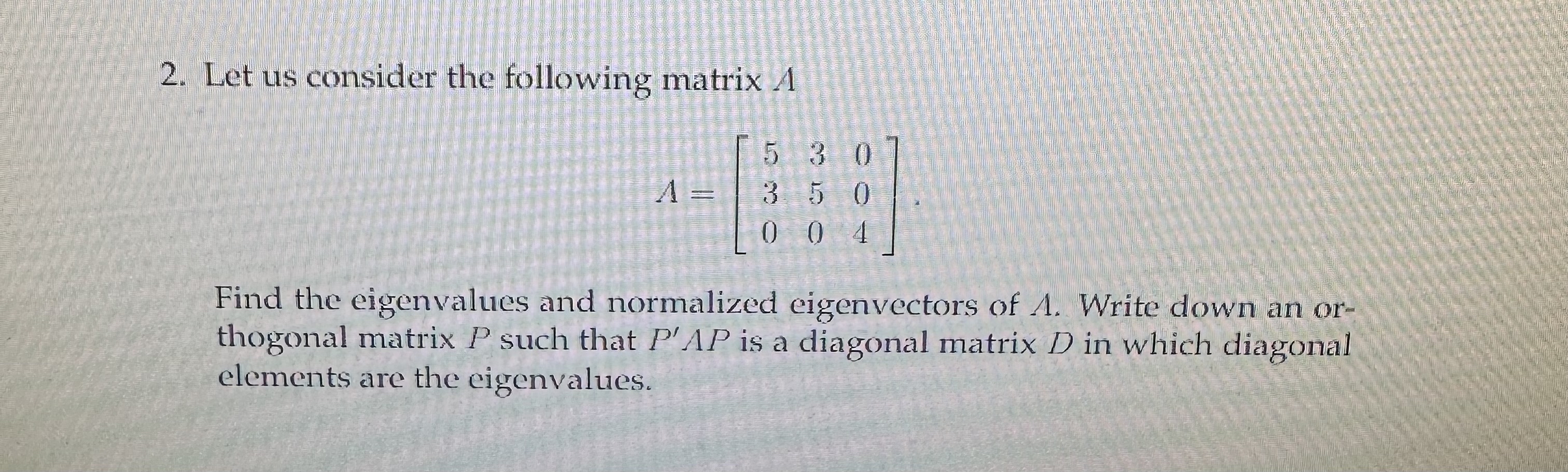 Solved Let us consider the following matrix | Chegg.com