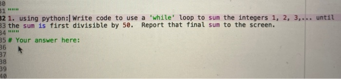 Solved 80 B1 *** 2 1. using python: Write code to use a | Chegg.com