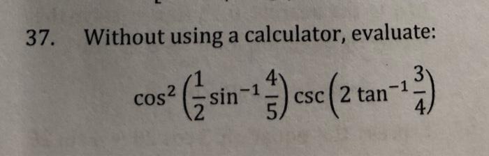 Solved just number 28 and 37.. ive done no. 65, just want to | Chegg.com