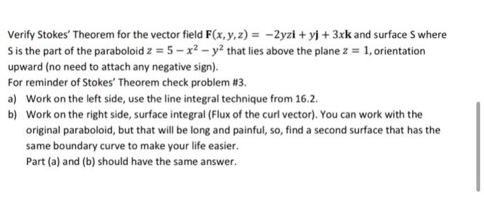 Solved Verify Stokes' Theorem for the vector field F(x,y,z) | Chegg.com