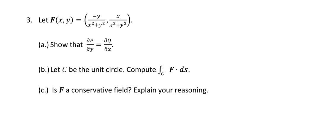 Solved Let F(x,y)=(-yx2+y2,xx2+y2).(a.) ﻿Show that | Chegg.com