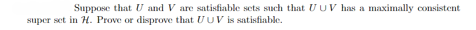 Solved Suppose that U ﻿and V ﻿are satisfiable sets such that | Chegg.com