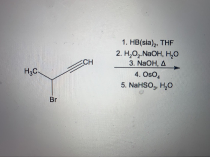Solved CH 1. HB(sia), THE 2. H2O2. NaOH, H2O 3. NaOH, A 4. | Chegg.com