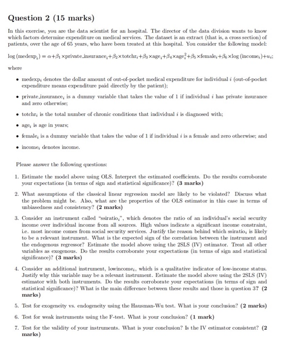 Question 2 (15 marks) In this exercise, you are the | Chegg.com