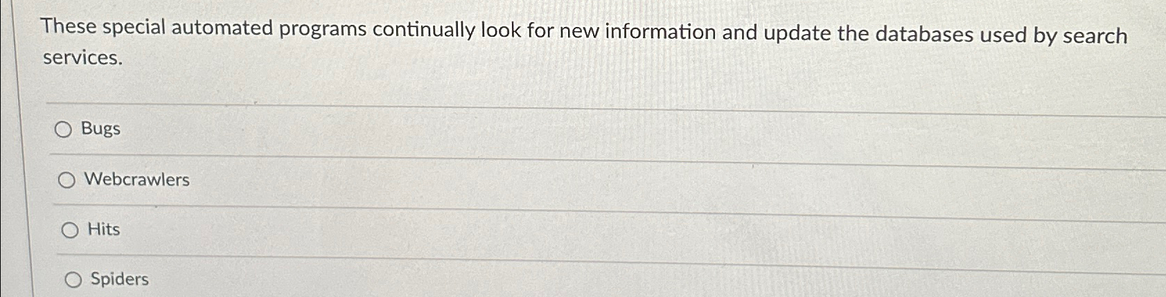 Solved These special automated programs continually look for | Chegg.com
