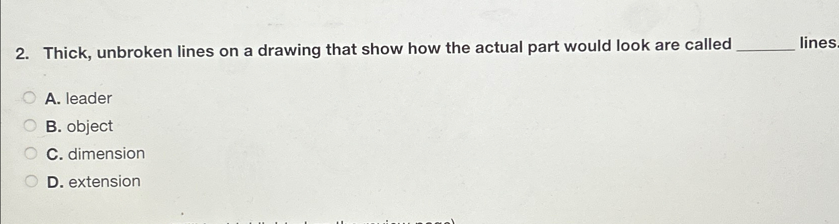 Solved Thick, unbroken lines on a drawing that show how the | Chegg.com