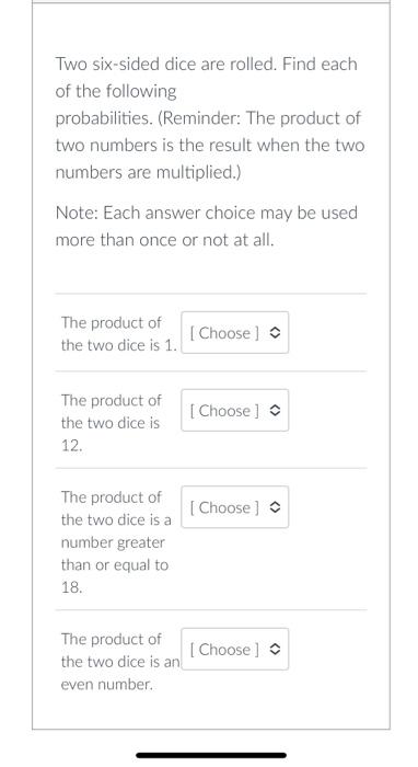 Solved Two six-sided dice are rolled. Find each of the | Chegg.com