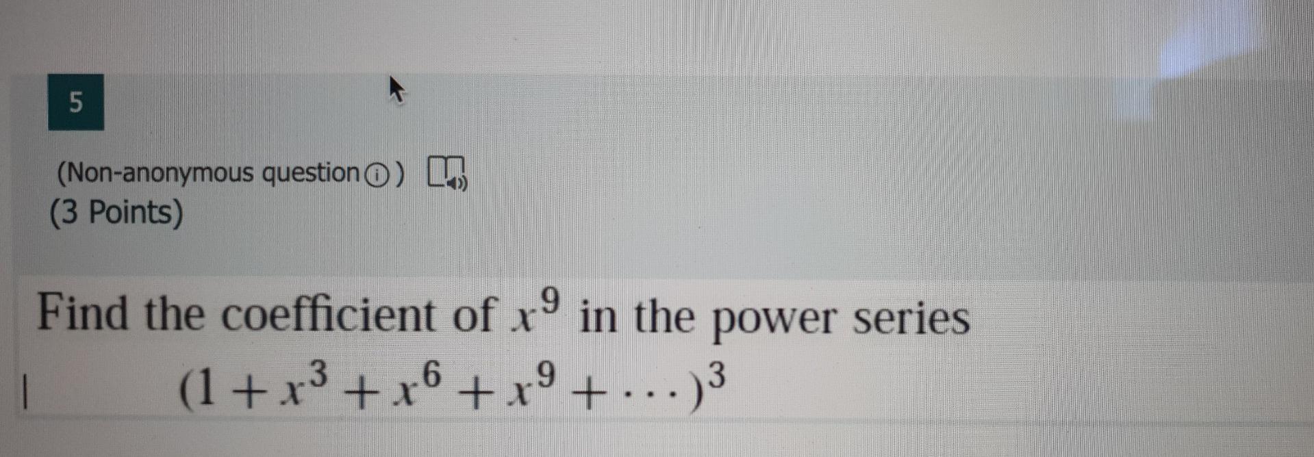 Solved 5 (Non-anonymous question) (3 Points) 9 Find the | Chegg.com
