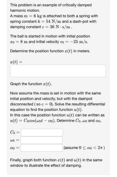 Solved This problem is an example of critically damped | Chegg.com
