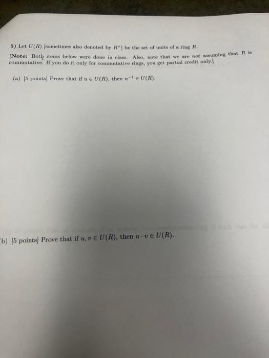 Solved 5) Let U(R) (sometimes also denoted by Rl be the set | Chegg.com
