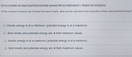 Solved Let us consider an object launched vertically upward | Chegg.com