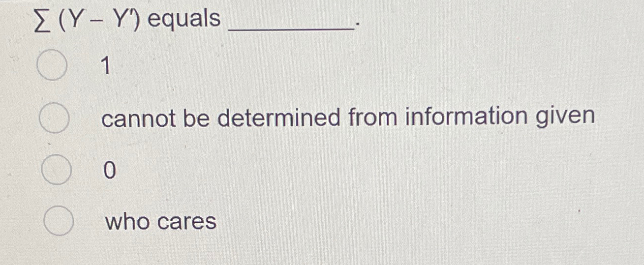 Solved ∑??(Y-Y') ﻿equals1cannot be determined from | Chegg.com