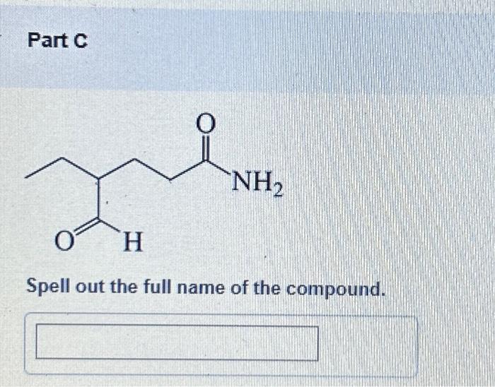 Solved Spell out the full name of the compound. Part B Spell | Chegg.com