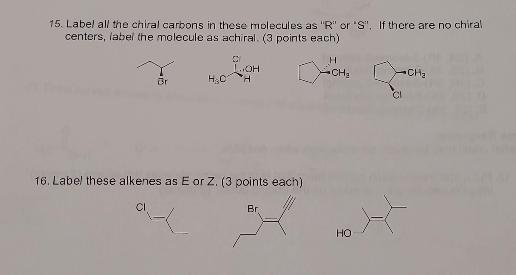 Solved 15. Label all the chiral carbons in these molecules | Chegg.com