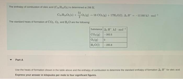 Solved The enthalpy of combustion of oleic acid (C18H34O2) | Chegg.com