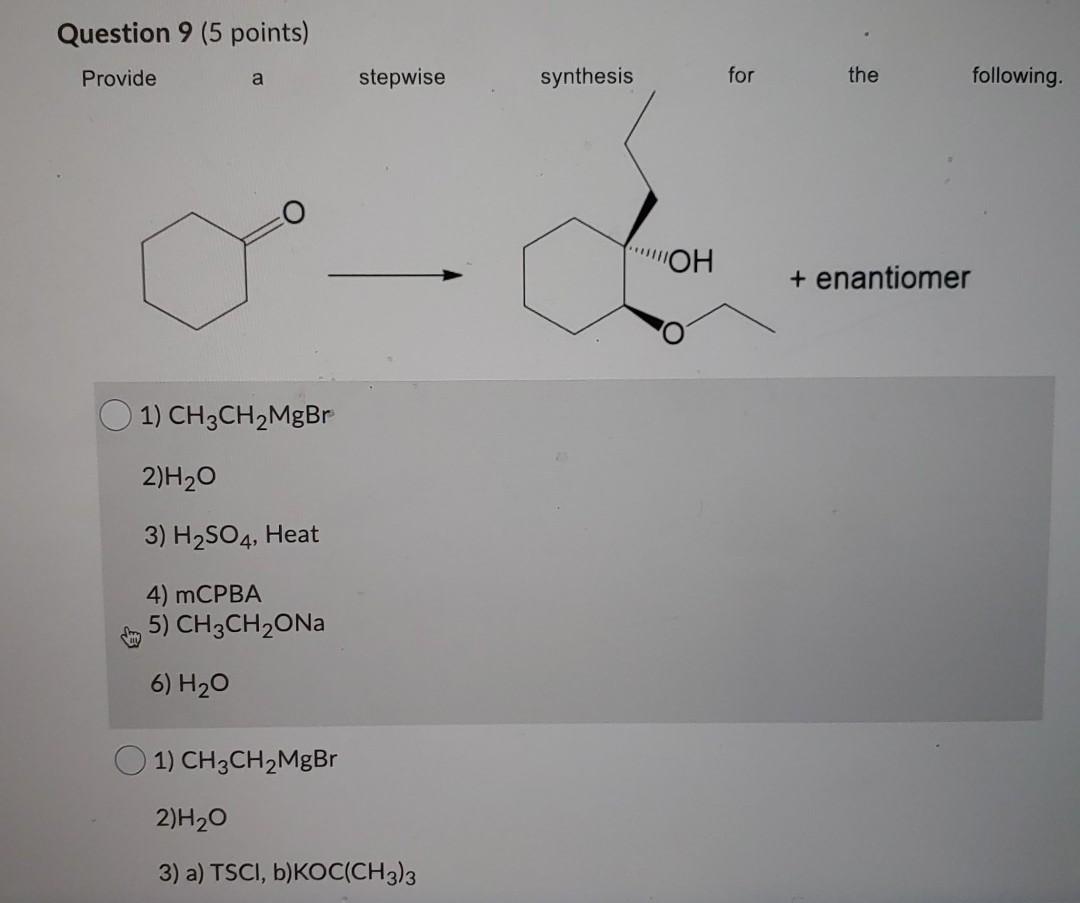 Solved Question 9 (5 points) Provide а stepwise synthesis | Chegg.com