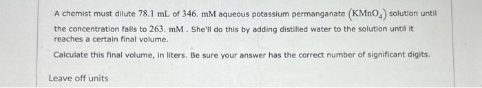 Solved A chemist must dilute 78.1 mL of 346.mM aqueous | Chegg.com