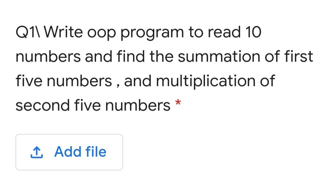 Solved Write Oop Program To Read 10 Numbers And Find The 