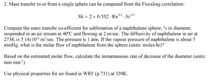 Solved 2. Mass transfer to or from a single sphere can be | Chegg.com