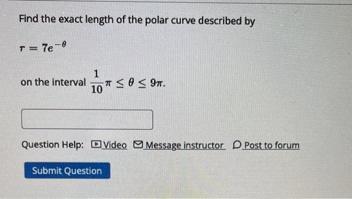 Solved Find the exact length of the polar curve described by | Chegg.com